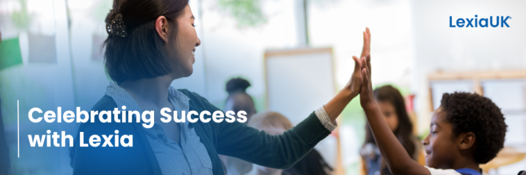 Celebrating Student Success with Lexia - LexiaUK